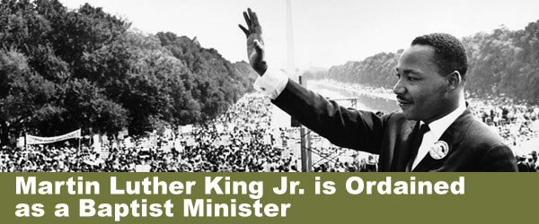 Martin Luther King Jr. is Ordained as a Baptist Minister – Home School ...