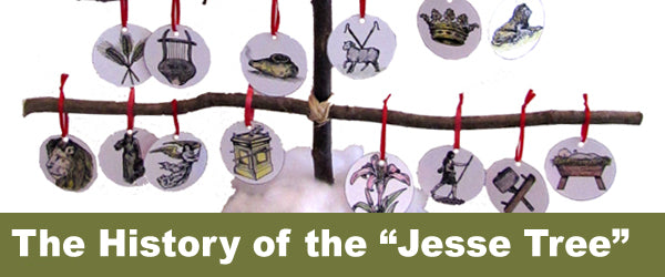 The History of the Jesse Tree – Home School in the Woods Publishing